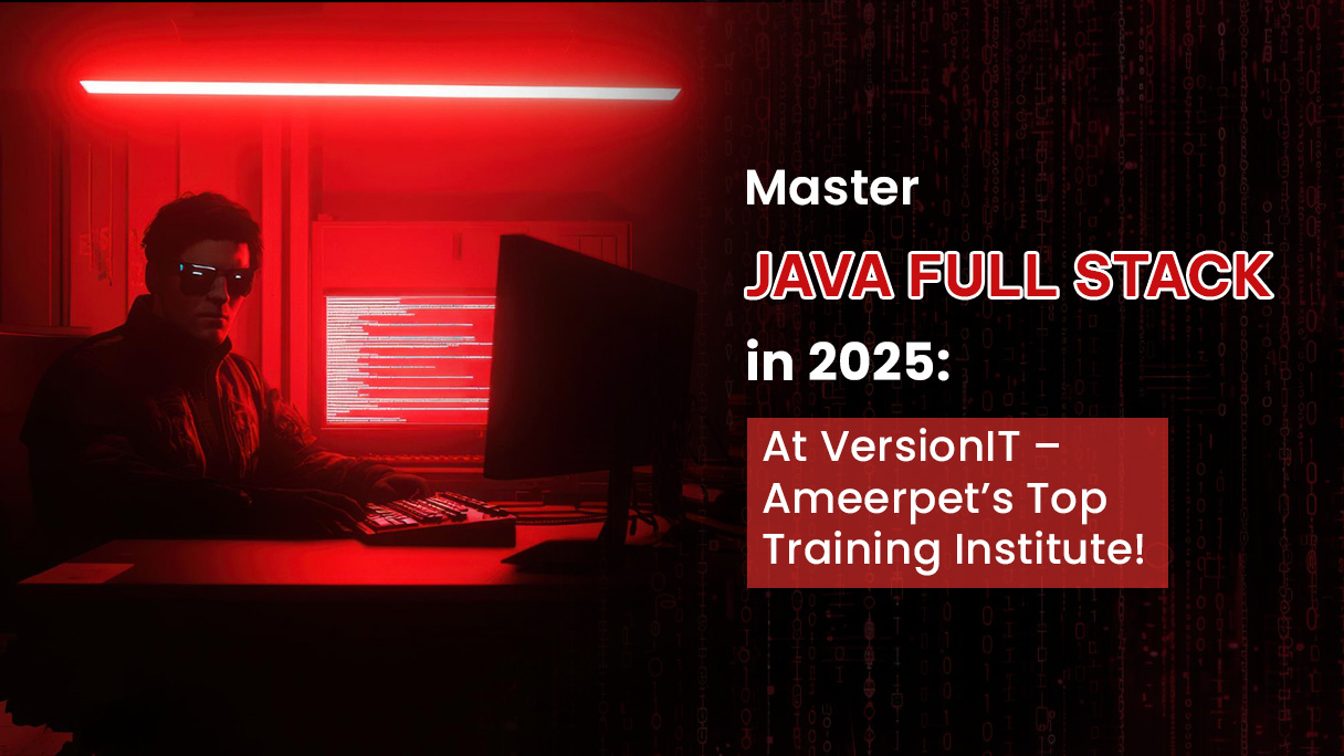 VersionIT: Java Full Stack Development Course in Ameerpet, Hyderabad ...